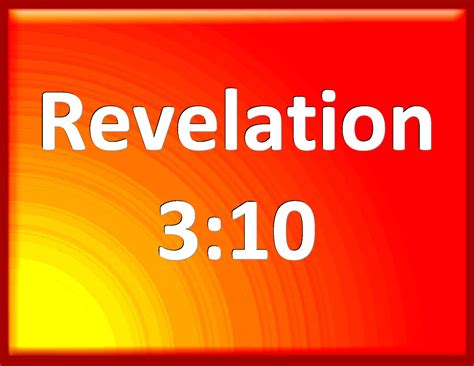 Revelation Because You Have Kept The Word Of My Patience I Also Will Keep You From The