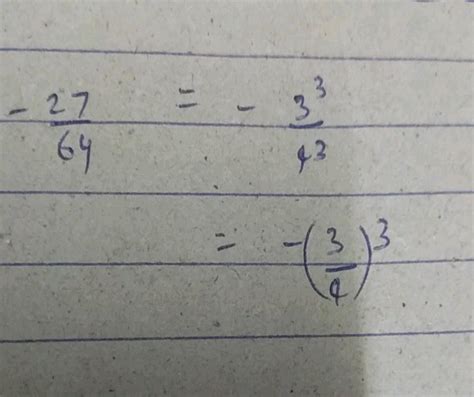 Ie Following In Power Notation N Frac 27 64