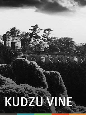 Kudzu Vine 2011 Where To Watch And Stream Online Reelgood