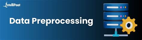 Data Preprocessing Steps Importance And Best Practices