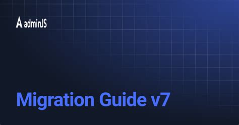 Migration Guide V7 AdminJS