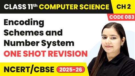 Encoding Schemes And Number System One Shot Revision Class 11 Computer Science Chapter 2