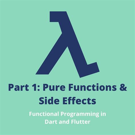 pure functions and side effects in dart [functional programming — part 1