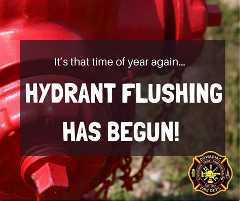 Dowagiac Hydrant Flushing Has Started Hydrant Flushing Is The Quick