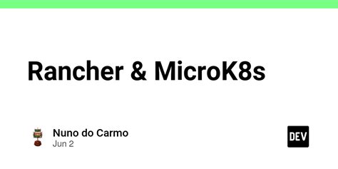 Rancher And Microk8s Dev Community