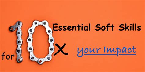 unlocking developer excellence top 10 essential soft skills to 10x