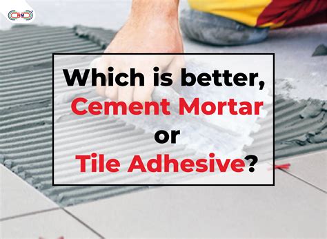 Cement Mortar And Tile Adhesive Which Is Better Nilai Mayang Sdn Bhd
