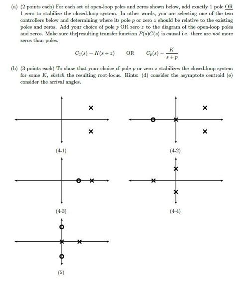 a 2 points each for each set of open loop poles