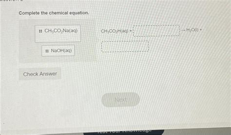 Solved Complete The Chemical Equation