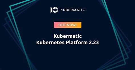 meet kkp 2 23 the most cost effective kubernetes as a service kubermatic