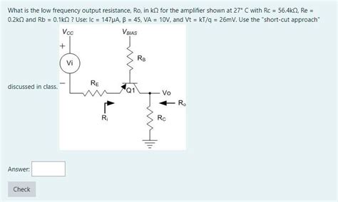 Solved What Is The Low Frequency Output Resistance Ro In