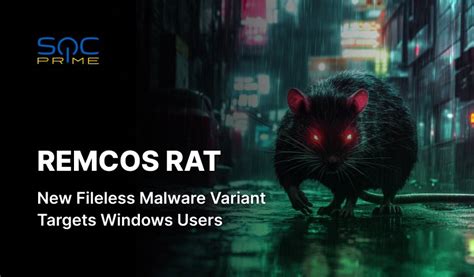 New Remcos Rat Activity Detection Phishing Campaign Spreading A Novel