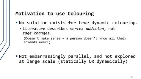 Graph Colouring As A Challenge Problem For Dynamic Graph Processing On Distributed Systems Scott