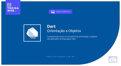 Curso de Dart Orientação a Objetos TreinaWeb