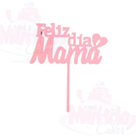 Topper Feliz Día Mamá Mod2 Mundo Cakes