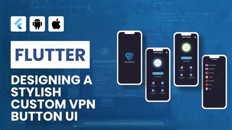 Designing A Stylish Custom Vpn Button Ui In Vpn App Flutter Thrilling Tech Youtube