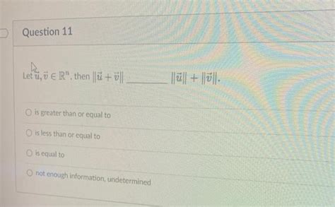 Solved Let U VRn Then U V U V Is Greater Than Or Chegg Com