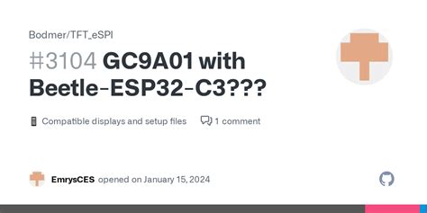 gc9a01 with beetle esp32 c3 · bodmer tft espi · discussion 3104