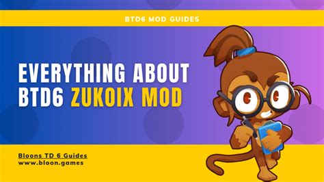 All About Mods Bloons TD Guides