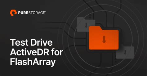 Test Drive Activedr For Flasharray Pure Storage