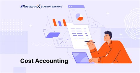 Why Cost Accounting Is Important To Businesses RazorpayX