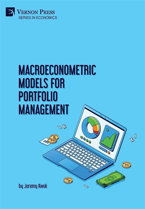 Macroeconometric Models For Portfolio Management By Jeremy Kwok Goodreads