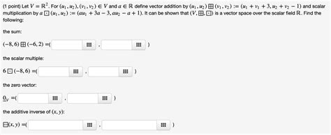 Solved 1 Point Let V R2 For Ul U2 V1 V2 E V And