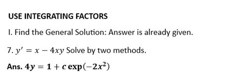 Answered Use Integrating Factors I Find The Bartleby