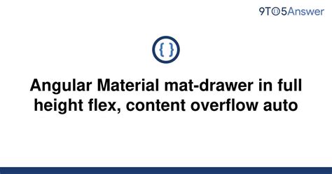 mat drawer inner container remove scrollbar at julia grace blog