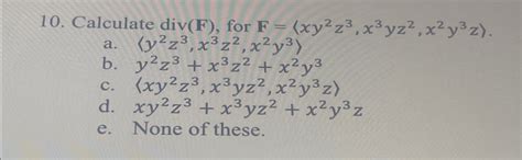 solved calculate div f ﻿for