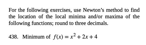 Solved For The Following Exercises Use Newton S Method To Chegg