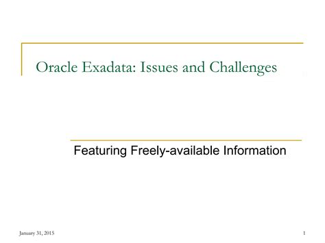 Oracle Exadata Issues And Challenges Ppt