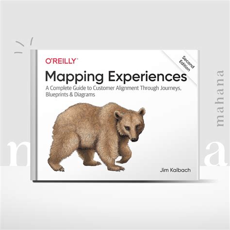 Mapping Experiences Ebooks A Complete Guide To Creating Value Through Journeys Blueprints And
