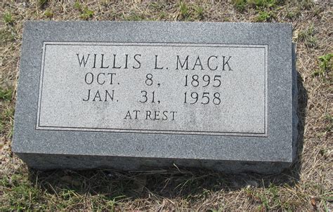 William Lemuel “willis” Mack 1895 1958 Find A Grave Memorial
