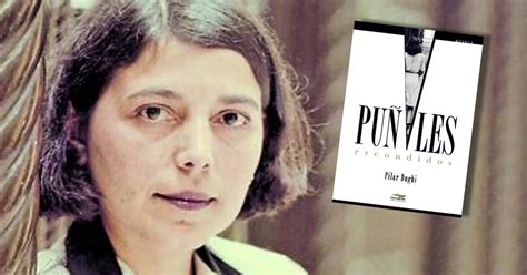 Pilar Dughi La Médica Que Usó Sus Conocimientos Psiquiátricos Para
