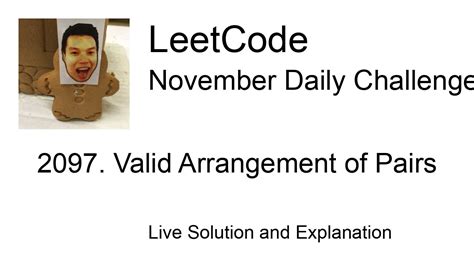 2097 Valid Arrangement Of Pairs Day 3030 Leetcode November Challenge Youtube