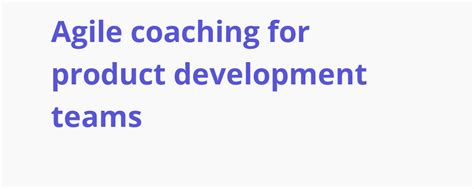 Agile Coaching Helps Product Dev Teams Reach Success What Strategies And Tools Should You Use