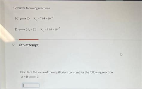 Solved Given The Following Reactions 3c⇌dkc793×10−4 D⇌3