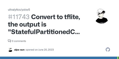 convert to tflite the output is statefulpartitionedcall 0 or