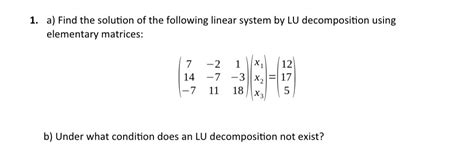 Solved A ﻿find The Solution Of The Following Linear System