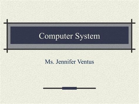 Computer System Ppt