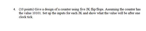 Solved Points Give A Design Of A Counter Using Five Chegg