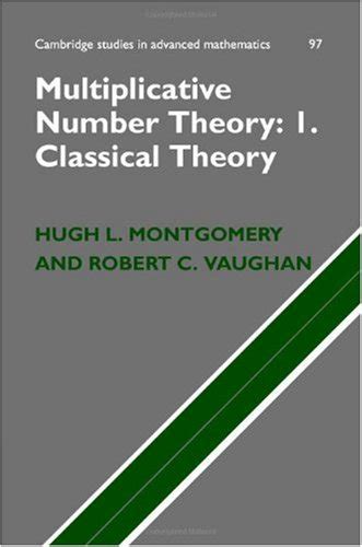 Multiplicative Number Theory I Classical Theory Hugh L Montgomery