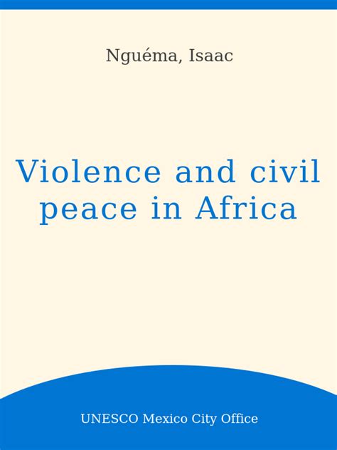 Violence And Civil Peace In Africa