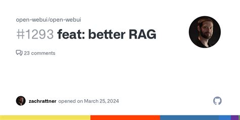Feat Better Rag · Issue 1293 · Open Webuiopen Webui · Github