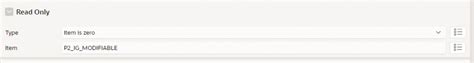 How To Make An Ig Region Read Only Depending Of The Value Of An Item Oracle Forums