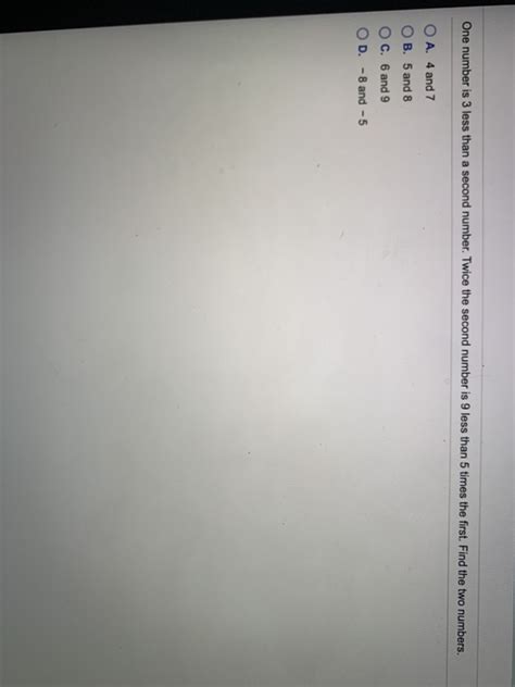 Solved One Number Is 3 Less Than A Second Number Twice The
