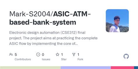 Github Mark S2004asic Atm Based Bank System Electronic Design Automation Cse312 Final