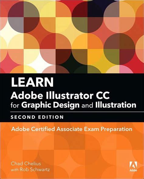 Adobe Certified Associate Aca Learn Adobe Illustrator Cc For Graphic Design And Illustration