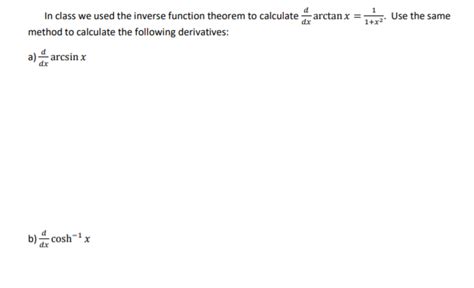 Solved In Class We Used The Inverse Function Theorem To Chegg